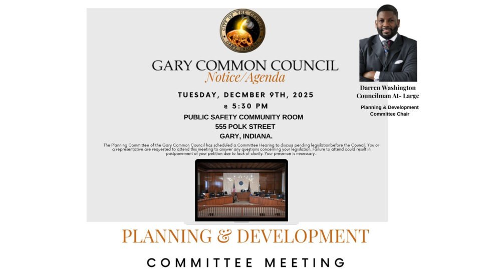 GCC PLANNING & DEVELOPMENT | Gary Common Council